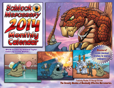 Schlock Mercenary - The 2014 Calendar and We Have a New Warehouse